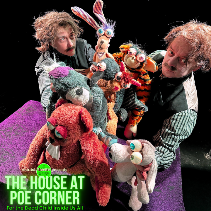 Eldritch Theatre’s “The House at Poe Corner” – A View from the Box